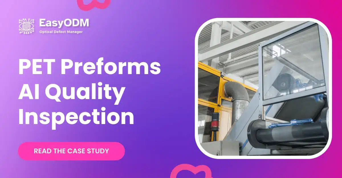 PET Preforms AI Quality Inspection: Case Study 2025